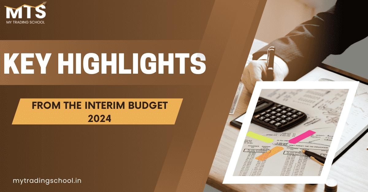 Key Highlights from the Interim Budget 2024