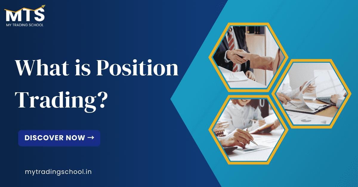 What is Position Trading?